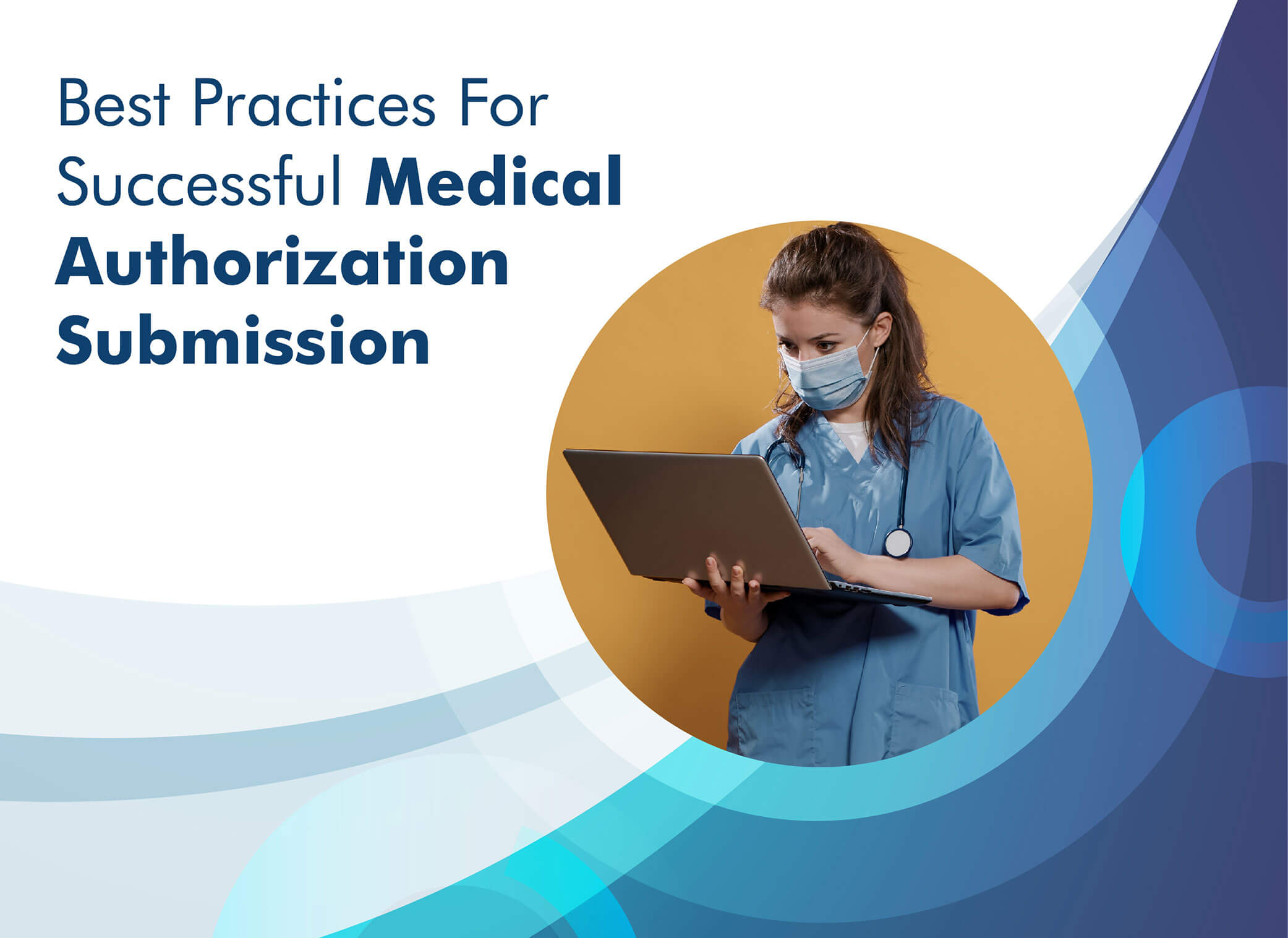 Best Practices for Successful Medical Authorization Submission