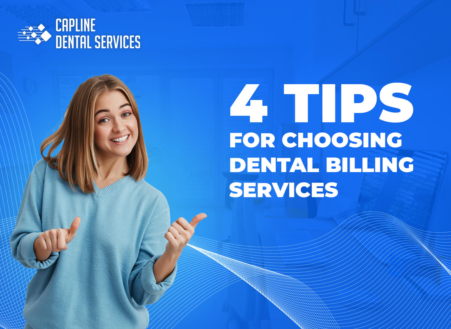 Four Tips for Choosing Dental Billing Services - Capline Dental Services