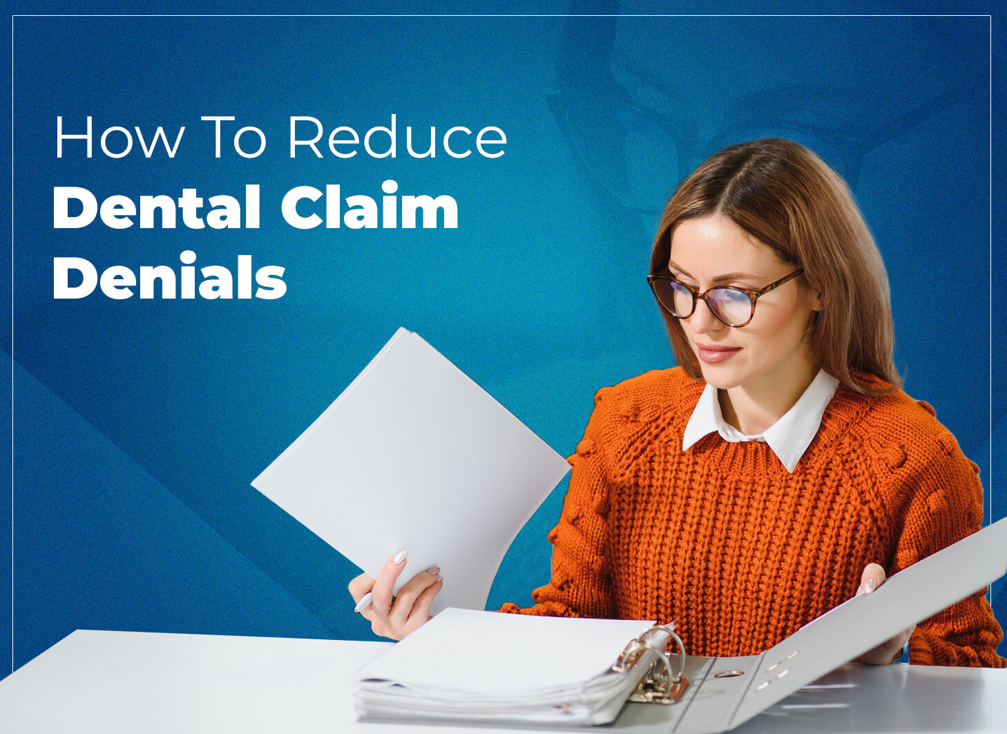How To Reduce Dental Claim Denials - Capline Dental Services