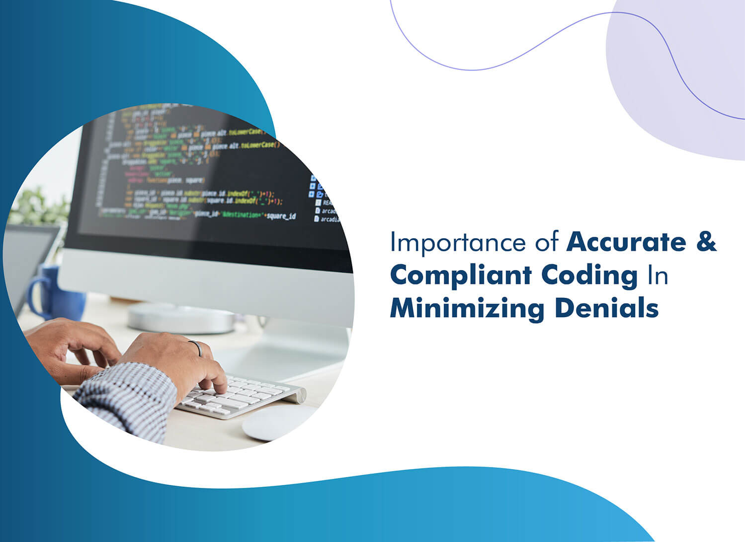 Importance of Accurate And Compliant Coding In Minimizing Denials - Capline Dental Services
