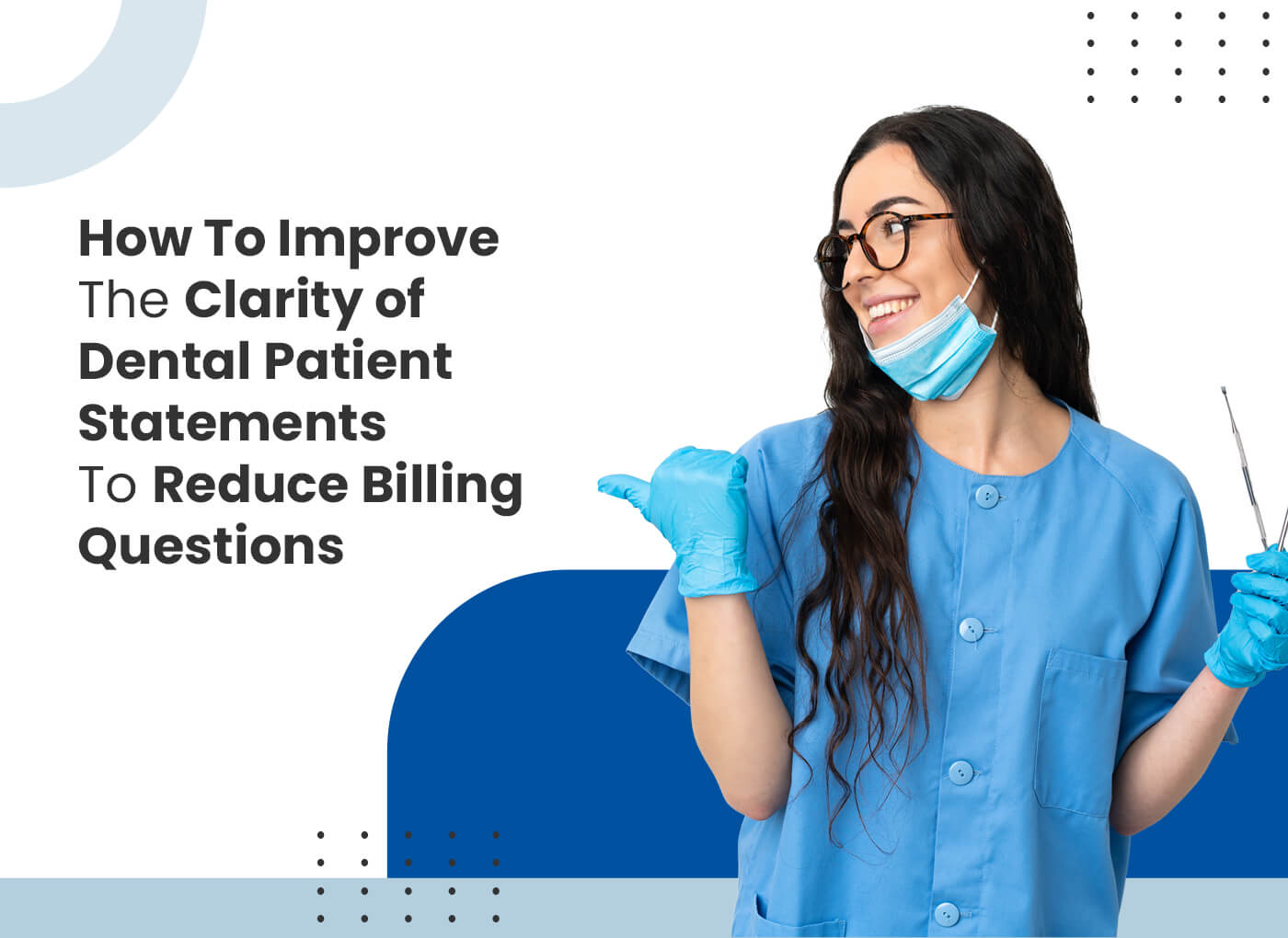 How To Improve the Clarity of Dental Patient Statements to Reduce ...
