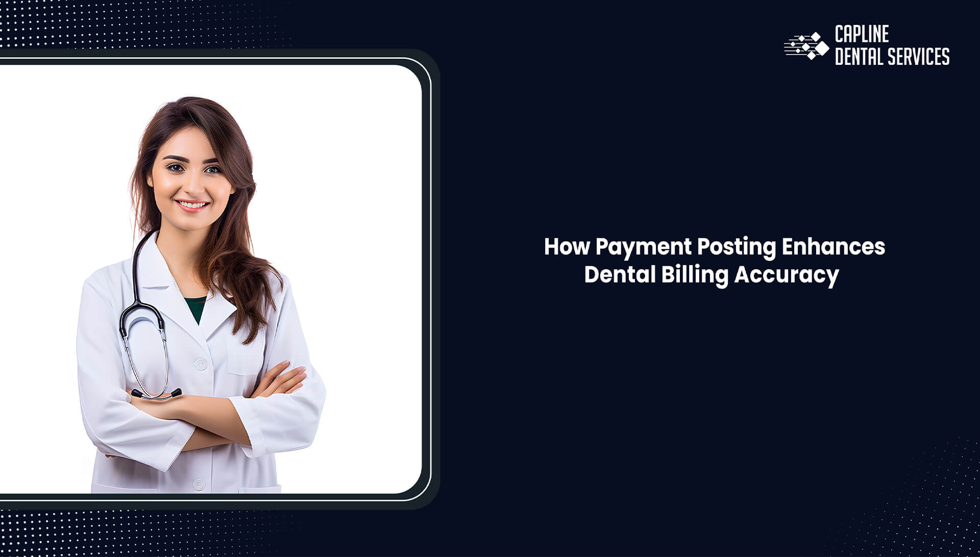 How Payment Posting Enhances Dental Billing Accuracy